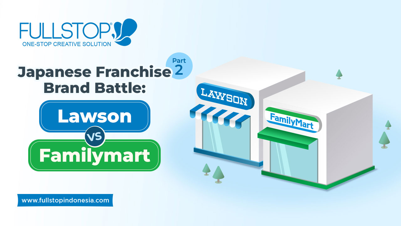 Japanese Franchise Brand Battle (Part 2): Lawson vs Family Mart ...