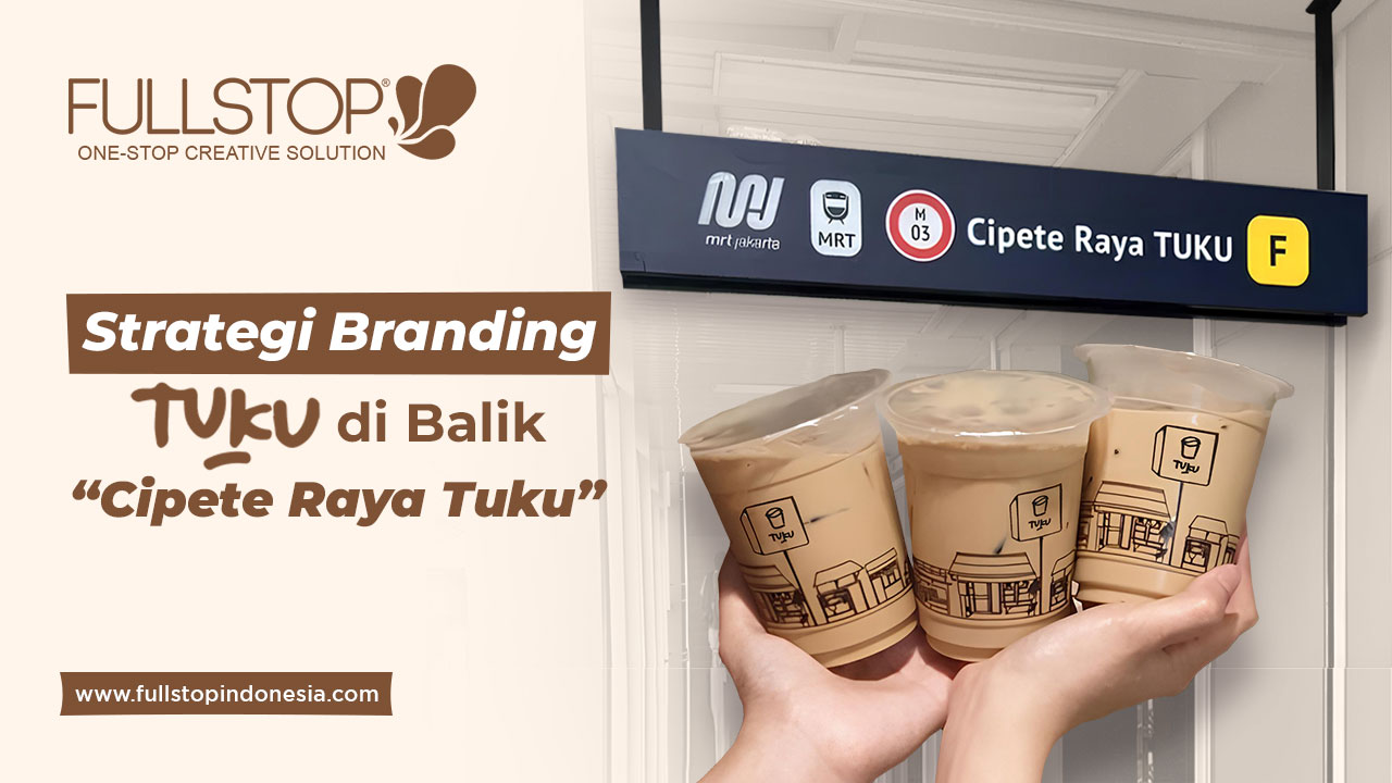 Strategi Branding Kopi Tuku di Balik “Cipete Raya Tuku” - FULLSTOP ...