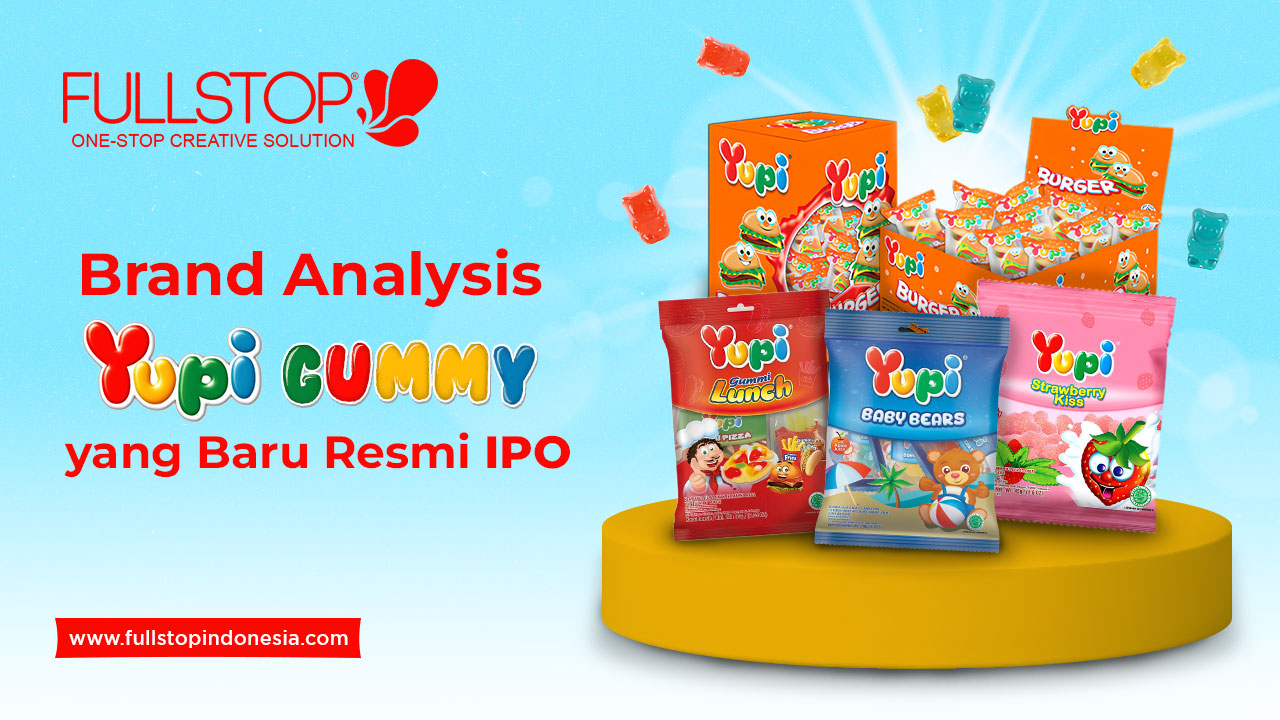 Brand Analysis Yupi Gummy yang Baru Resmi IPO - FULLSTOP | Branding ...
