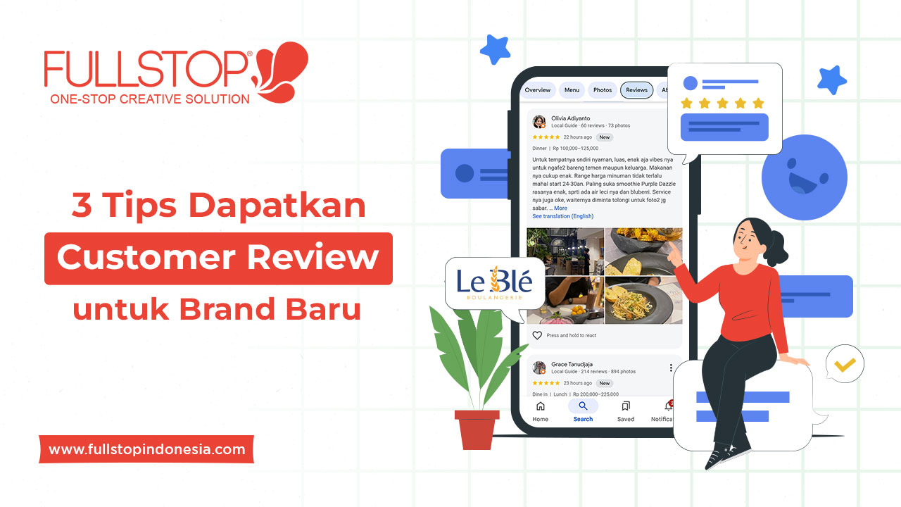 3 Tips Dapatkan Customer Review untuk Brand Baru - FULLSTOP | Branding ...